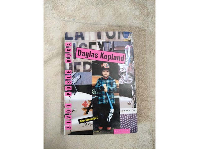 Život posle boga,Daglas Kopland