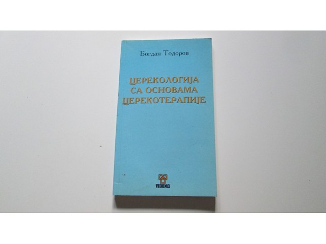 Cerekologija sa osnovama cerekoterapije, Bogdan Todoro