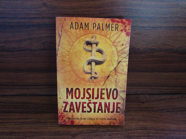 Mojsijevo zaveštanje - Adam Palmer