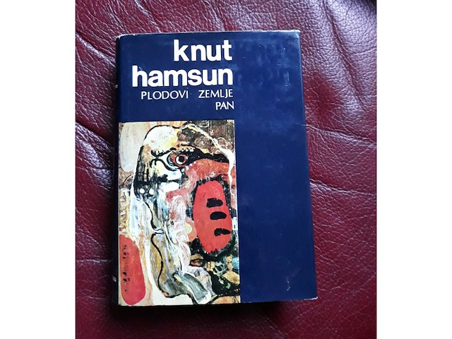 Knut Hamsun - Plodovi zemlje