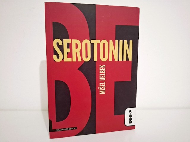 Serotonin  - Mišel Uelbek