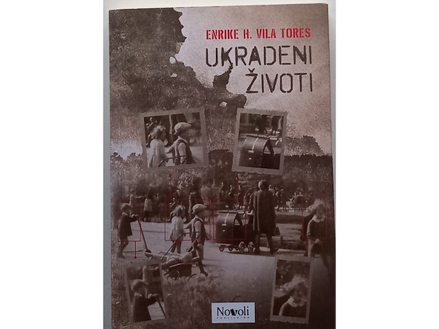 Enrike H. Vila Tores: UKRADENI ŽIVOT