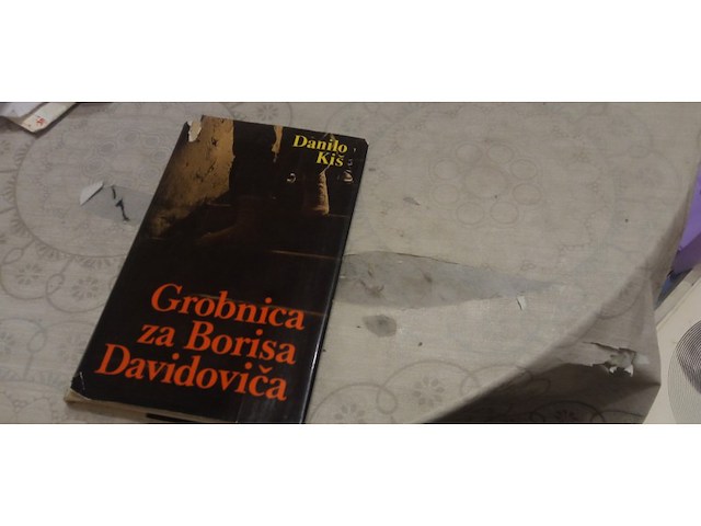 Grobnica za Borisa Davidoviča  (PRVO IZDANJE)