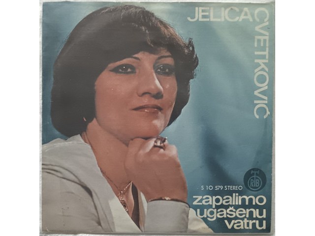 JELICA CVETKOVIC - ZAPALIMO UGASENU VATRU