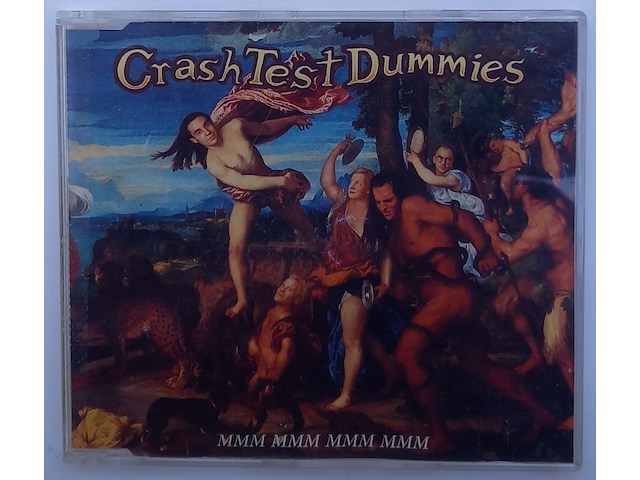 Crash Test Dummies – Mmm Mmm Mmm Mmm