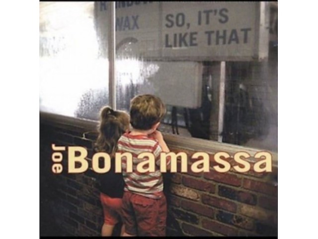 BONAMASSA, JOE - SO, IT`S LIKE THAT
