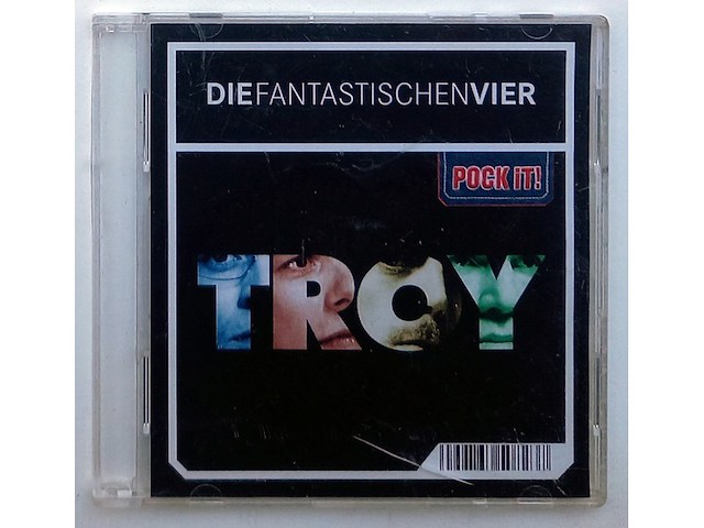 Die Fantastischen Vier – Troy