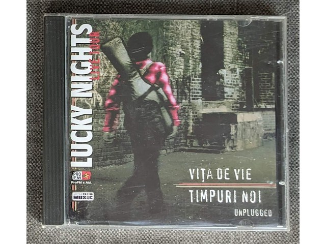 Vița De Vie / Timpuri Noi – Lucky Nights Unplugged