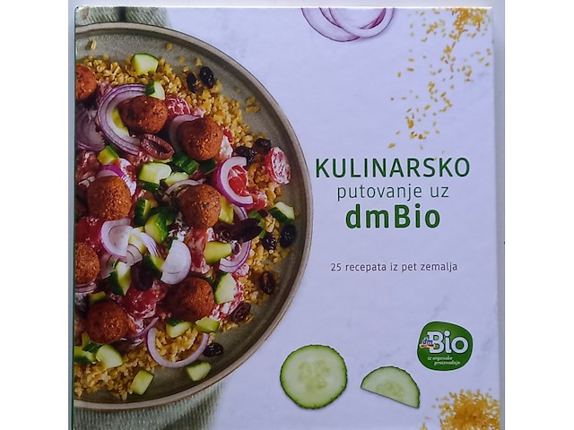 KULINARSKO PUTOVANJE UZ dmBIO 25 RECEPATA IZ 5 ZEMALJA