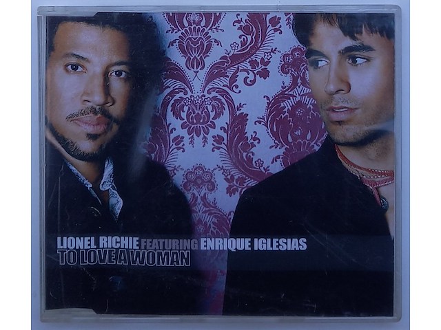 Lionel Richie Feat. Enrique Iglesias – To Love A Woman