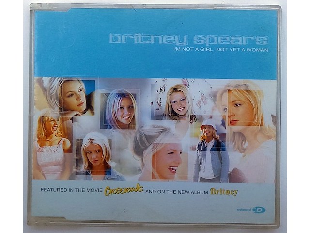 Britney Spears – I`m Not A Girl, Not Yet A Woman
