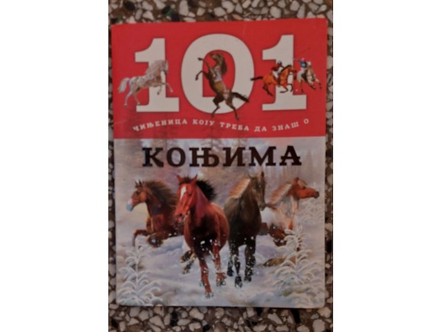 101 cinjenica koju treba da znas o konjima