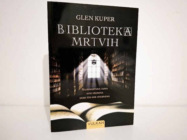 Biblioteka mrtvih  - Glen Kuper NOVO