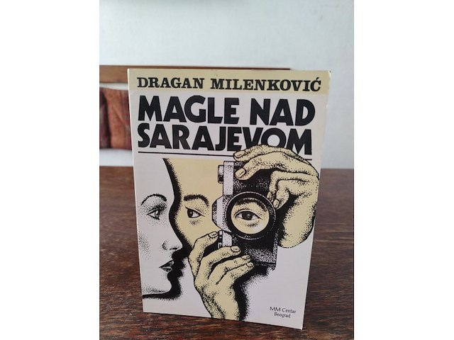 Dragan Milenkovic - Magle nad Sarajevom