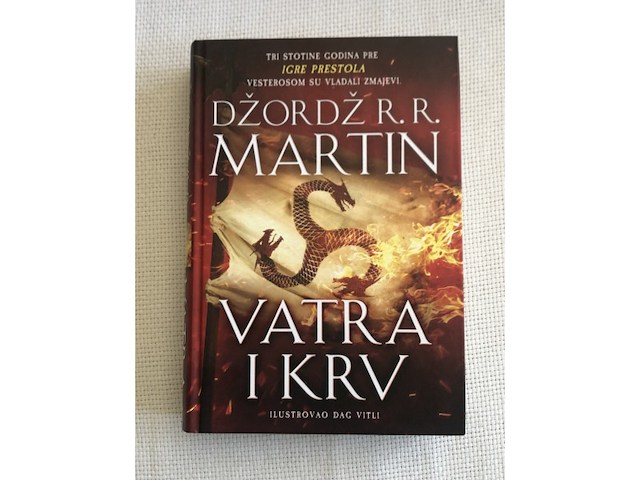 DŽORDŽ. R.R. MARTIN - Vatra i Krv