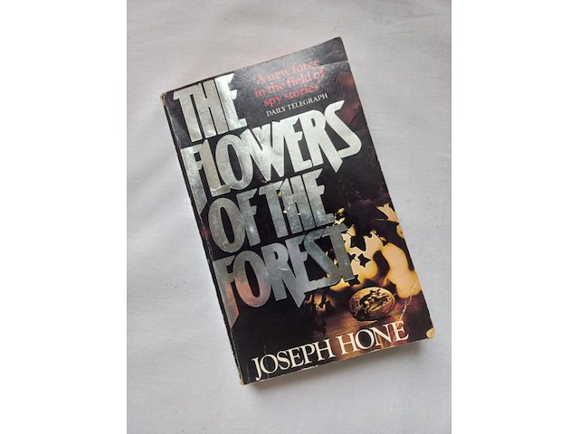 The Flowers of the Forest - Joseph Hone