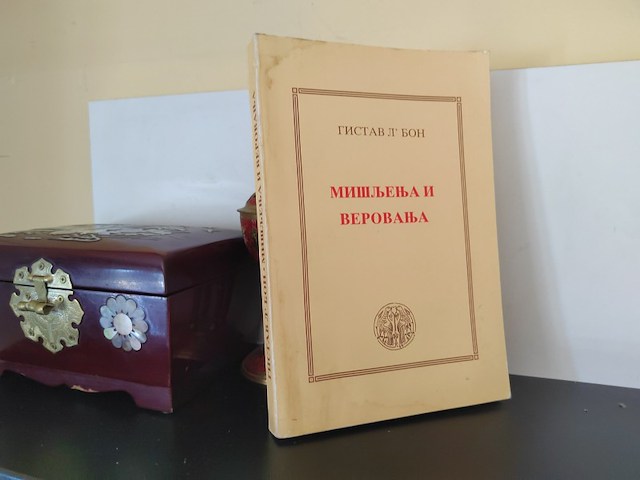 Mišljenja i verovanja, Gistav l Bon