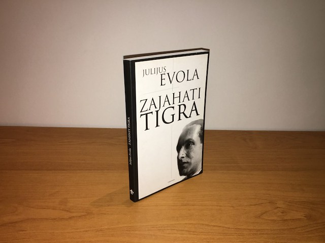 JULIJUS EVOLA - ZAJAHATI TIGRA