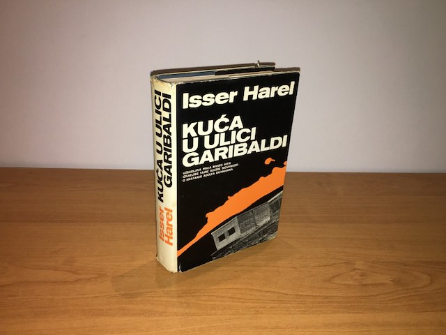ISSER HAREL - KUĆA U ULICI GARIBALDI