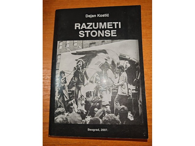 Razumeti Stonse - Dejan Kostić