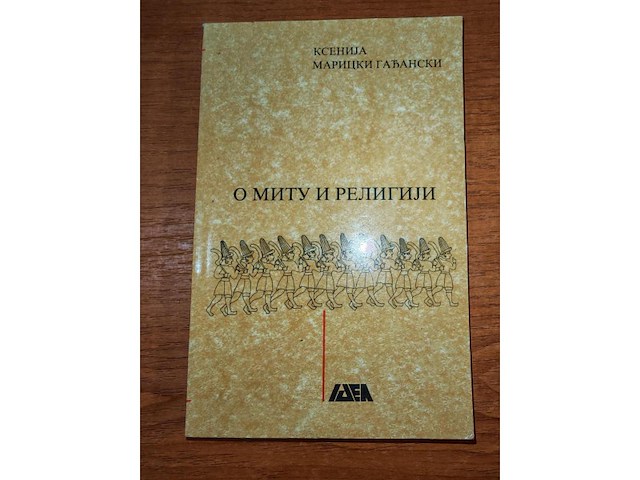 O mitu i religiji - Ksenija Maricki