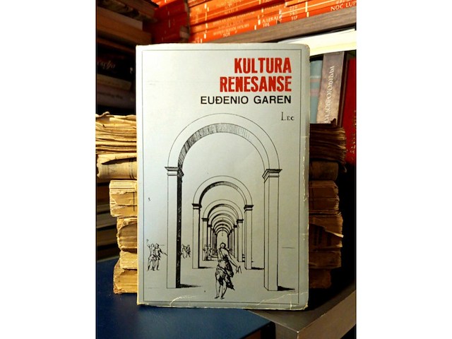 Euđenio Garen – Kultura renesanse