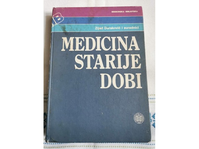 Medicina starije dobi - Zijad Durakovic