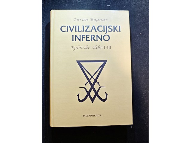 Zoran Bogna - Civilizacijski Inferno, Ejdetske slike