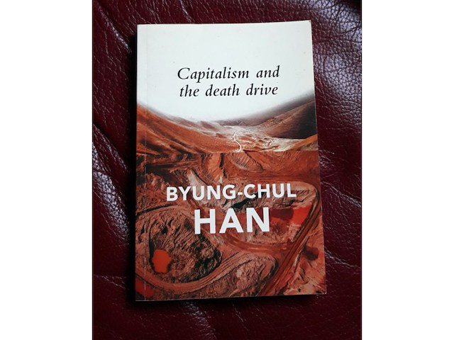 Byung-Chu - Capitalism and the Death Drive