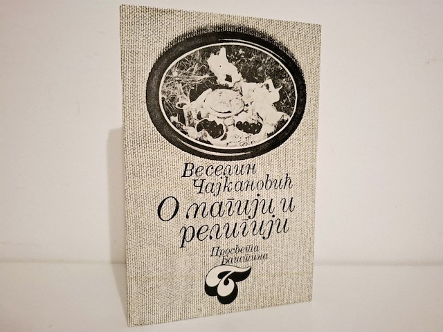 O magiji i religiji - Veselin Čajkanović