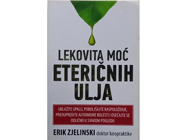 LEKOVITA MOĆ ETERIČNIH ULJA