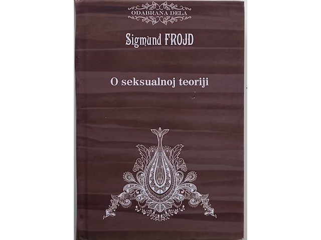Sigmund Frojd: O SEKSUALNOJ TEORIJI