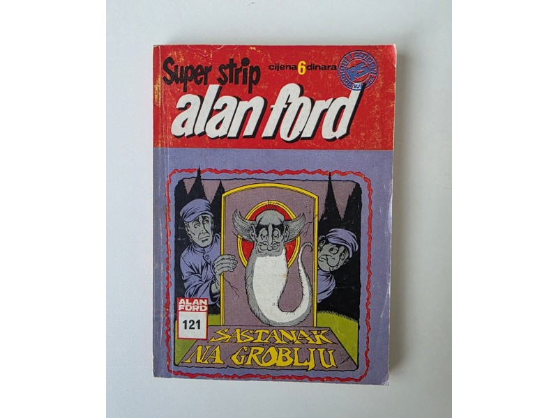 ALAN FORD Vjesnik Br. 121. SASTANAK NA GROBLJU