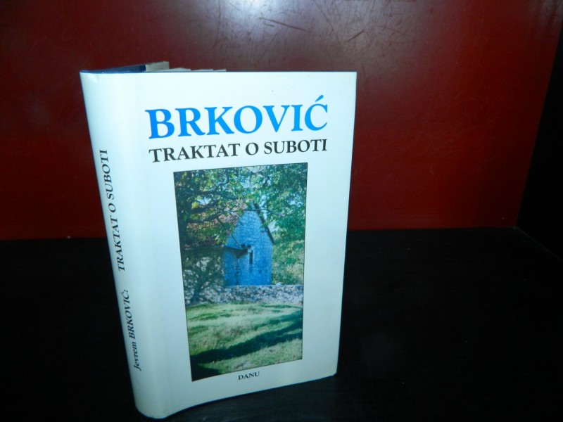 Traktat o suboti, Jevrem Brković RETKO, SVE 10d