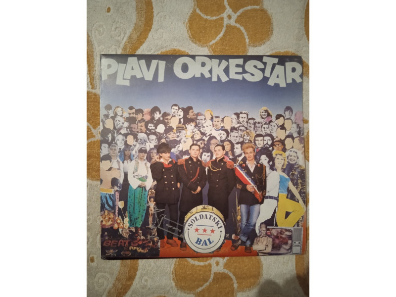 PLAVI ORKESTAR - SOLDATSKI BAL