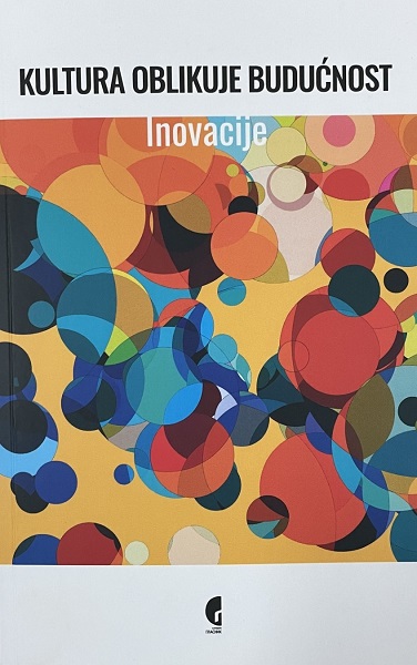 КУЛТУРА ОБЛИКУЈЕ БУДУЋНОСТ