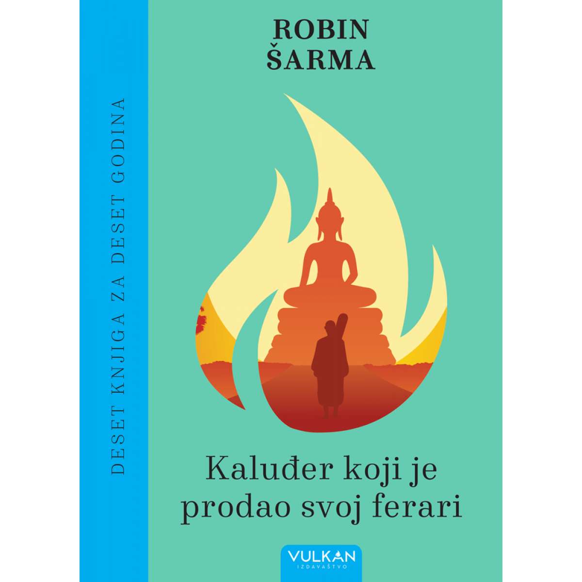 10 КЊИГА ЗА 10 ГОДИНА – КАЛУЂЕР КОЈИ ЈЕ ПРОДАО СВОЈ ФЕРАРИ