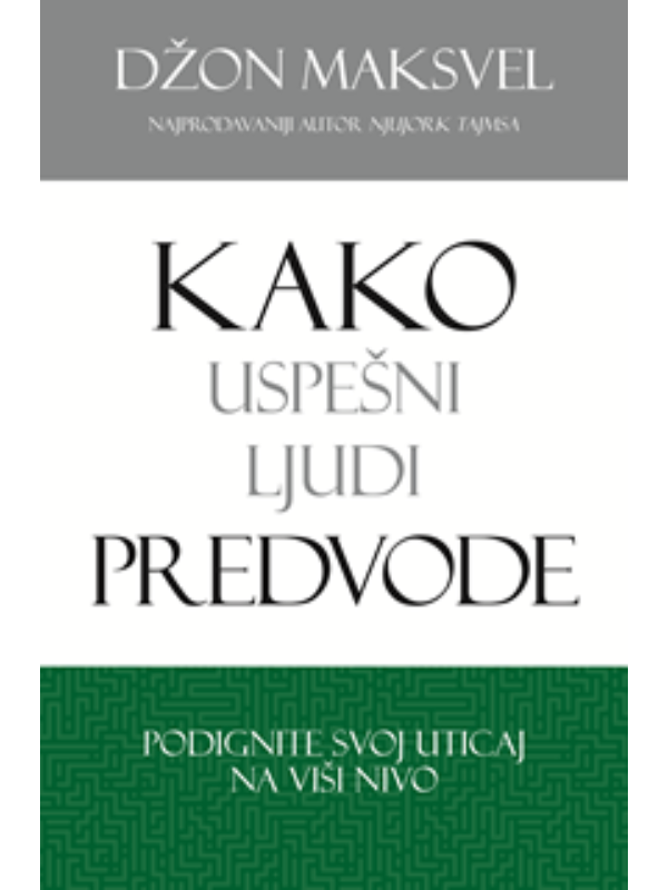 КАКО УСПЕШНИ ЉУДИ ПРЕДВОДЕ