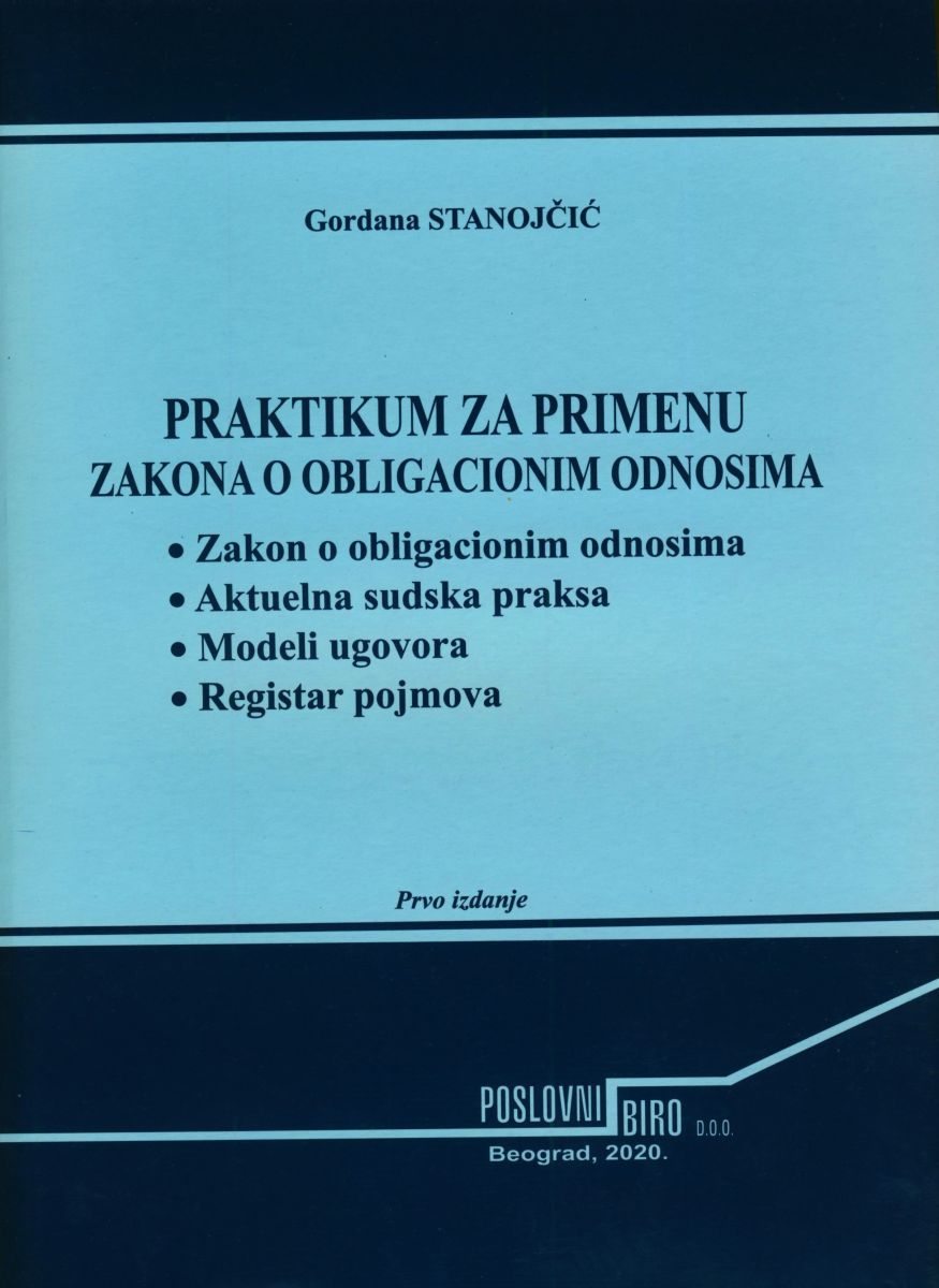 ПРАКТИКУМ ЗА ПРИМЕНУ ЗАКОНА О ОБЛИГАЦИОНИМ ОДНОСИМА