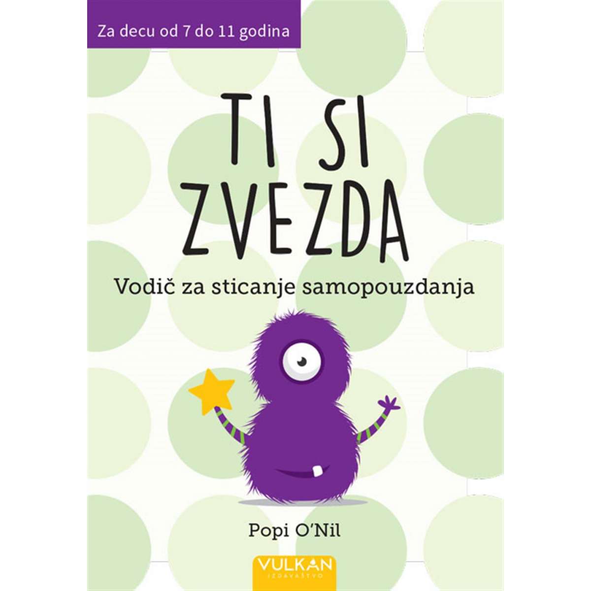 ТИ СИ ЗВЕЗДА: ВОДИЧ ЗА СТИЦАЊЕ САМОПОУЗДАЊА