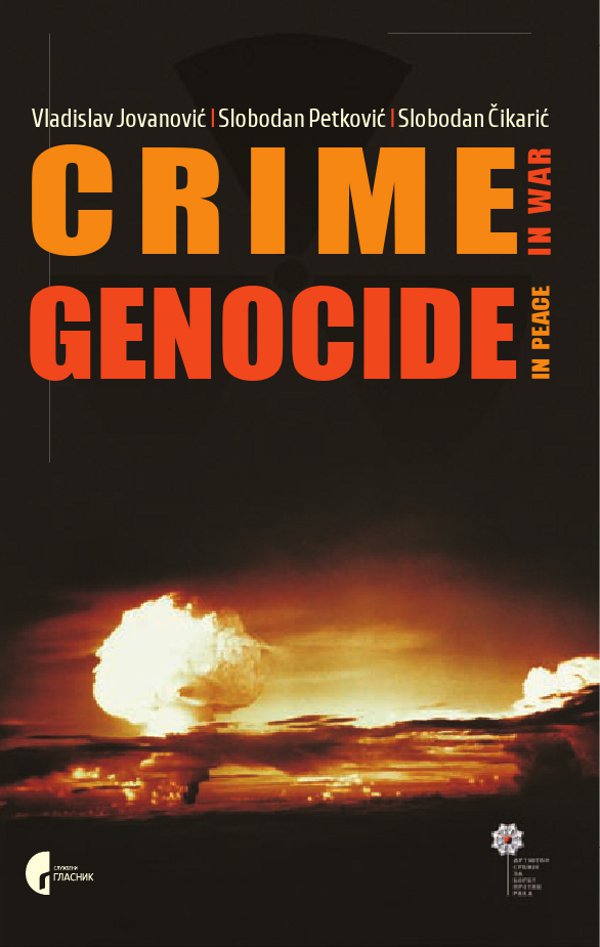 CRIME IN WAR – GENOCIDE IN PEACE