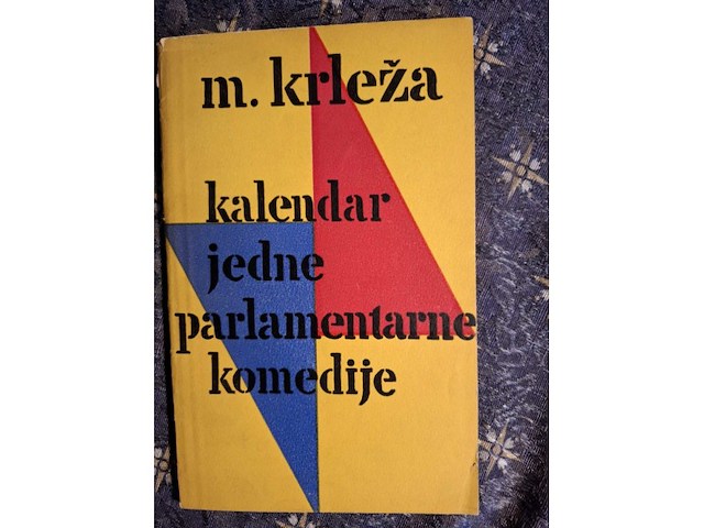 M. Krleža - Kalendar komedije, Zagreb, 1953.