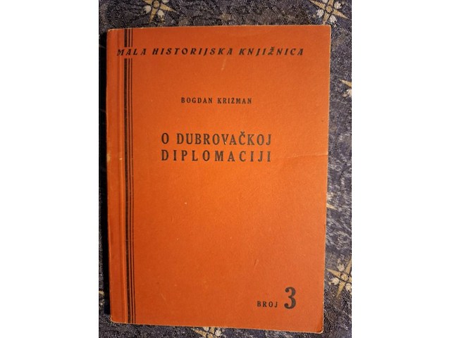 B. Krizmann - O Dubrovniku, Zagreb, 1951.