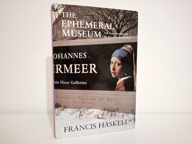 The Ephemeral museum - Francis Haskell