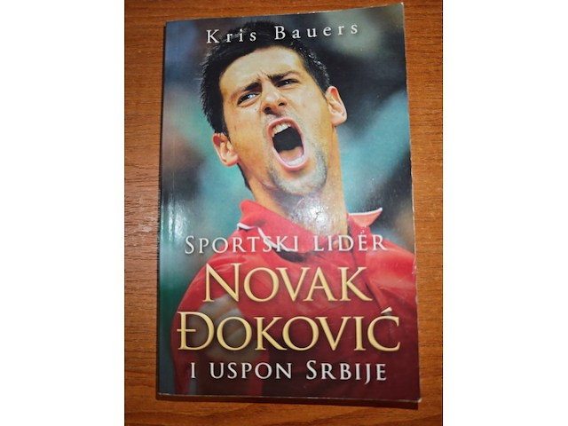 Sportski lider Novak Đoković i uspon Srbije