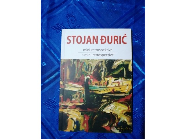STOJAN DJURIĆ mini-retrospektiva