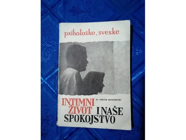 Intimni zivot i nase spokojstvo - Dr Viktor Komarecki