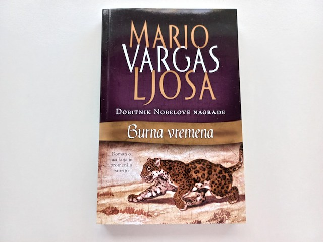 Burna vremena - Mario Vargas Ljosa