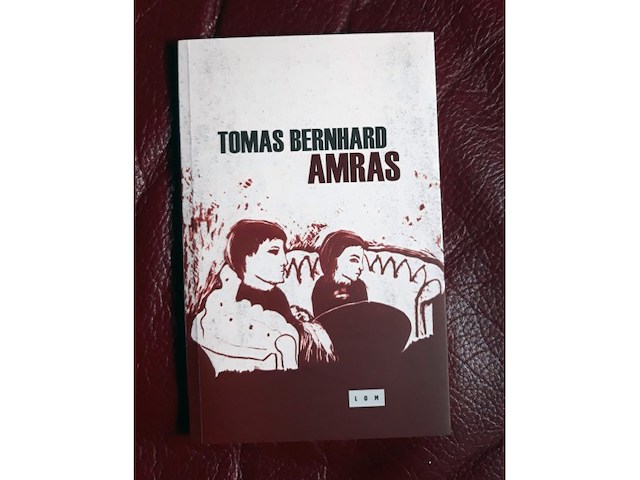 Tomas Bernhard - Amras