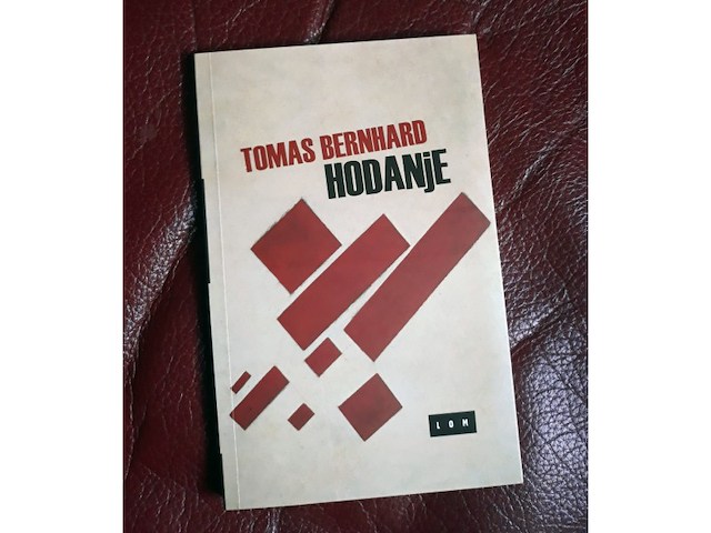 Tomas Bernhard - Hodanje